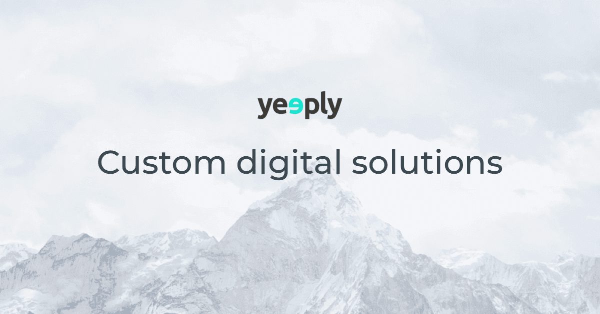 Custom digital solutions to reach the top | Yeeply Enterprise